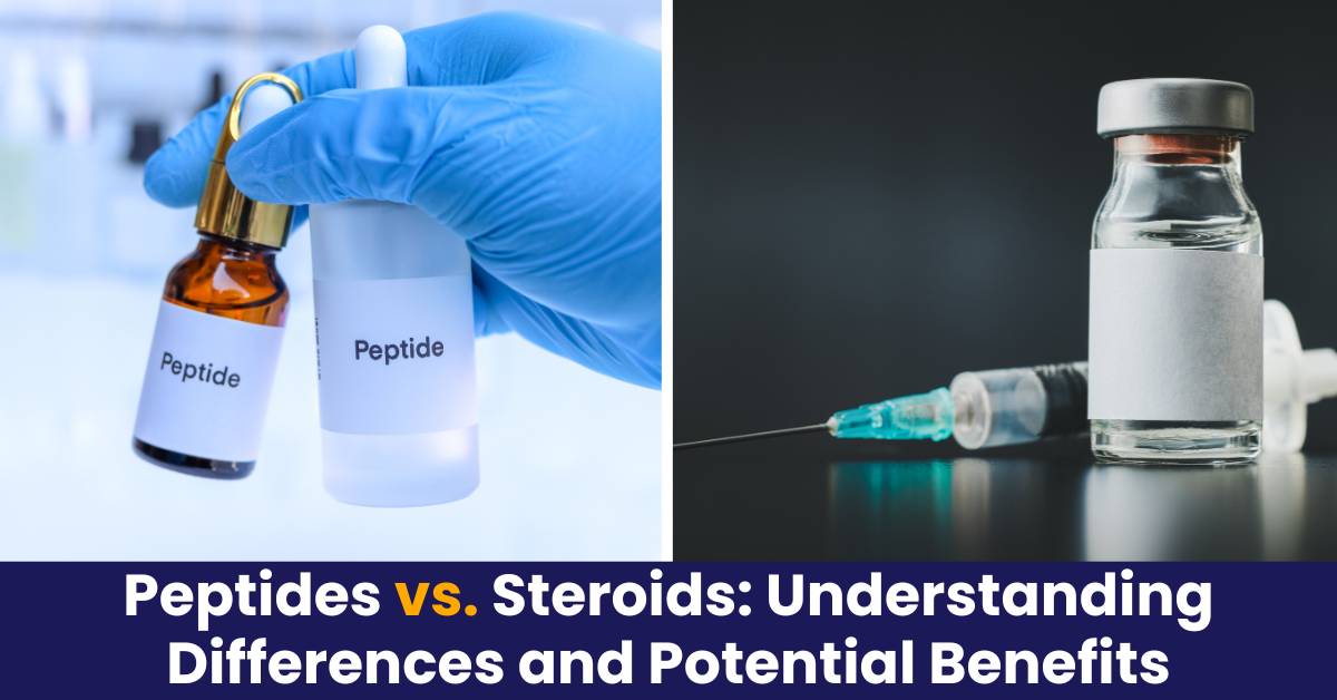 Peptides vs. Steroids: Understanding Differences and Potential Benefits